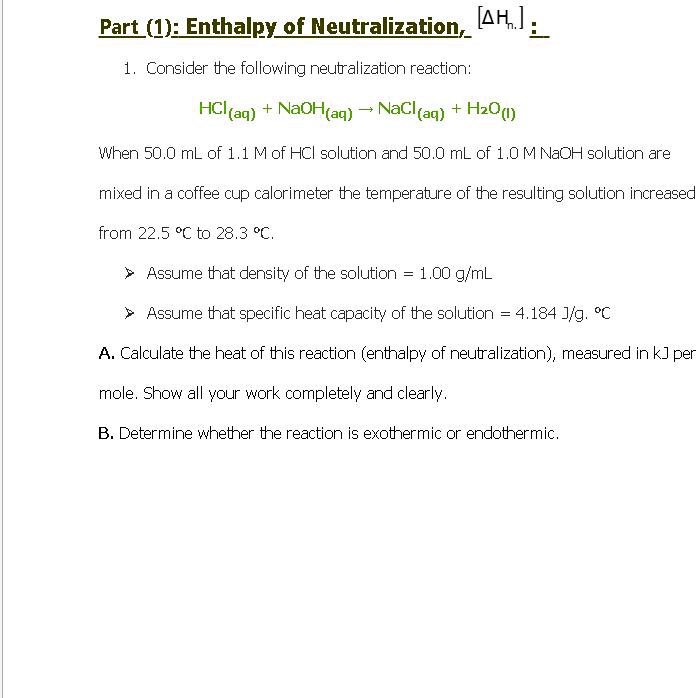 Part (1): Enthalpy of Neutralization, [??]; 1. Consider the following neutralization reaction ...