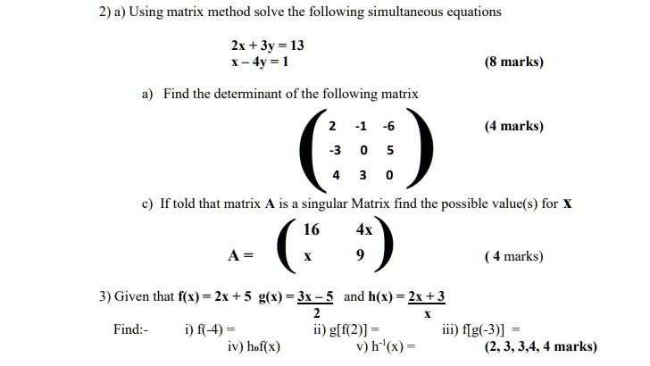 SOLVED: 2) a) Using matrix method, solve the following simultaneous ...
