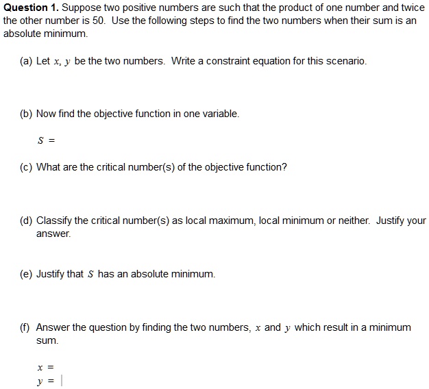 SOLVED: Question Suppose two positive numbers are such that the product ...