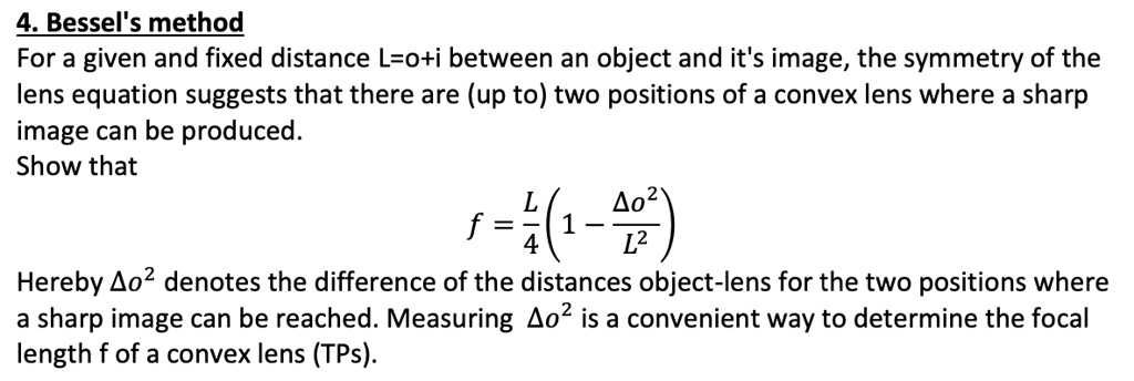 SOLVED: 4 Bessel's Method For a given and fixed distance L = o + i ...