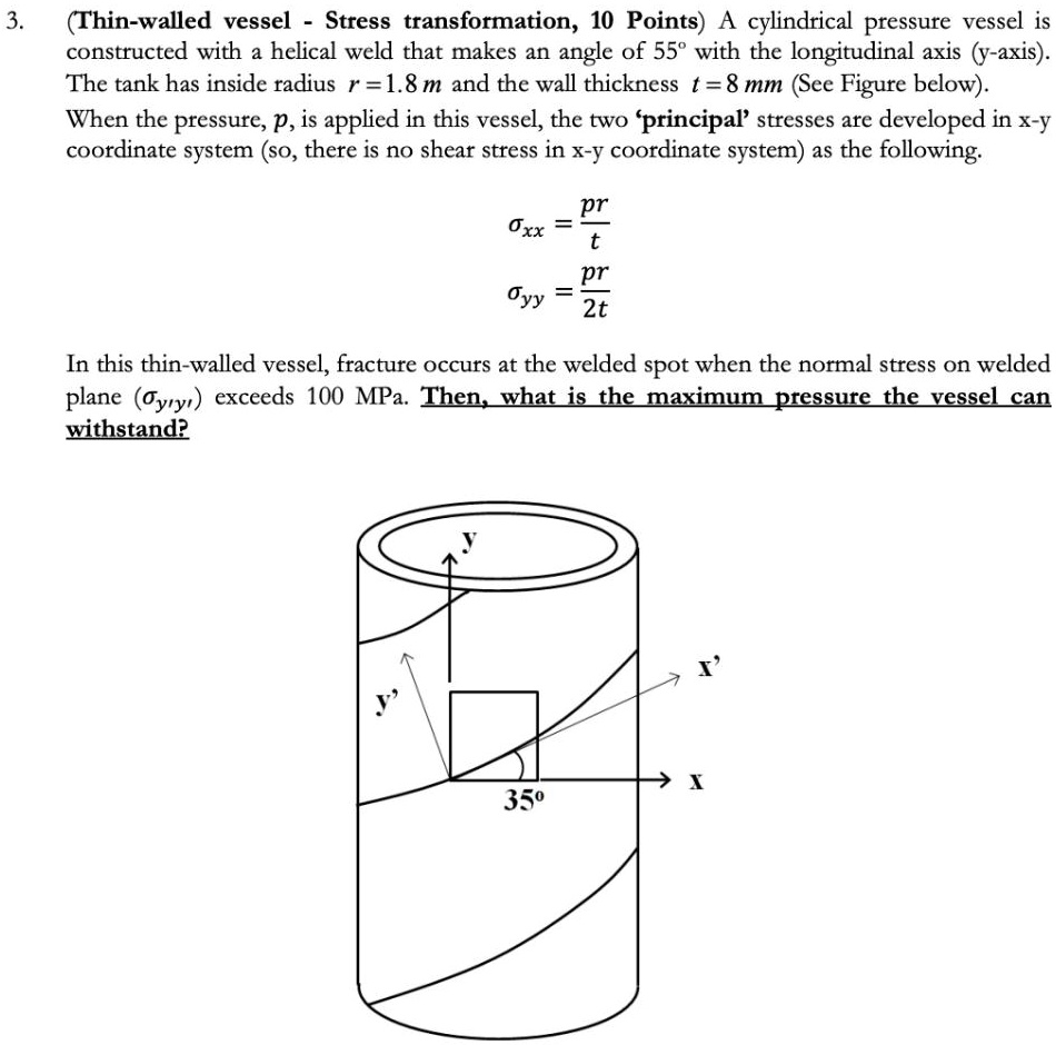 SOLVED: (Thin-walled Vessel Stress Transformation, 10 Points) A ...
