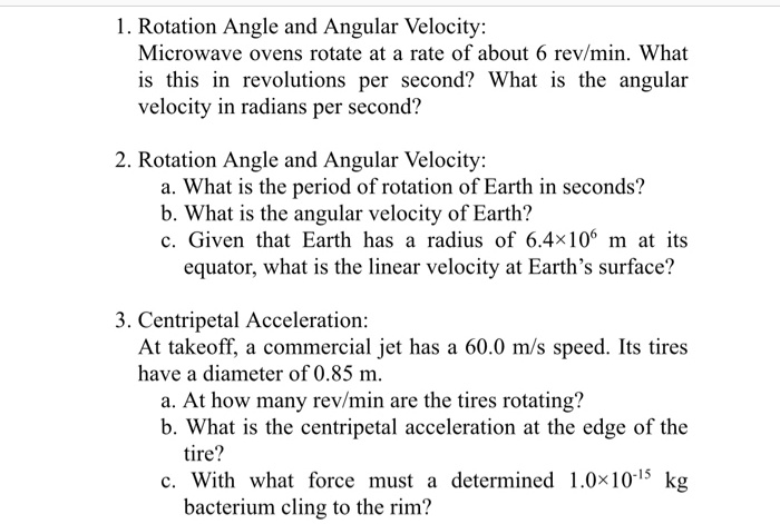 SOLVED:1. Rotation Angle and Angular Velocity: Microwave ovens rotate at a rate of about 6 ...