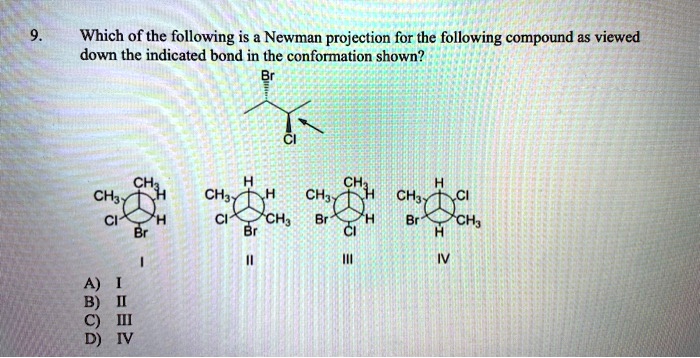 Solved Which Of The Following Is Newman Projection For The Following