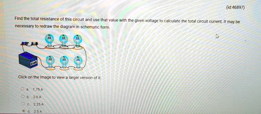 SOLVED: (id:46897) Find the total resistance of this circuit and use ...