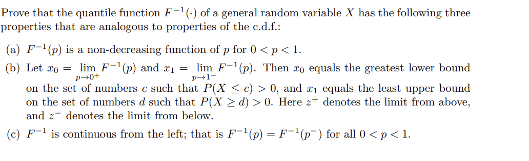 SOLVED: Prove that the quantile function F^-1(·) of a general random variable X has the ...