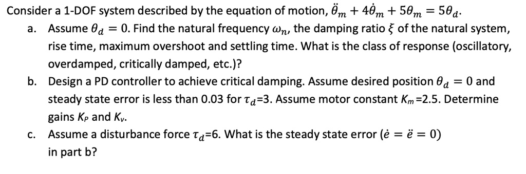 SOLVED: Consider a 1-DOF system described by the equation of motion, 0m ...