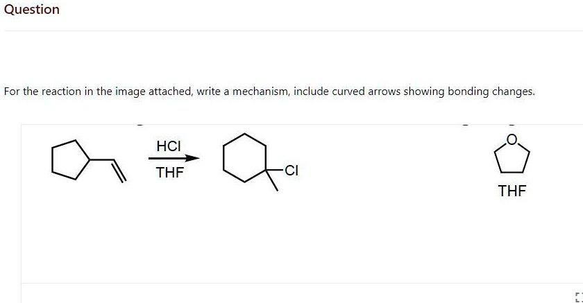 SOLVED:Question For the reaction in the image attached, write mechanism ...