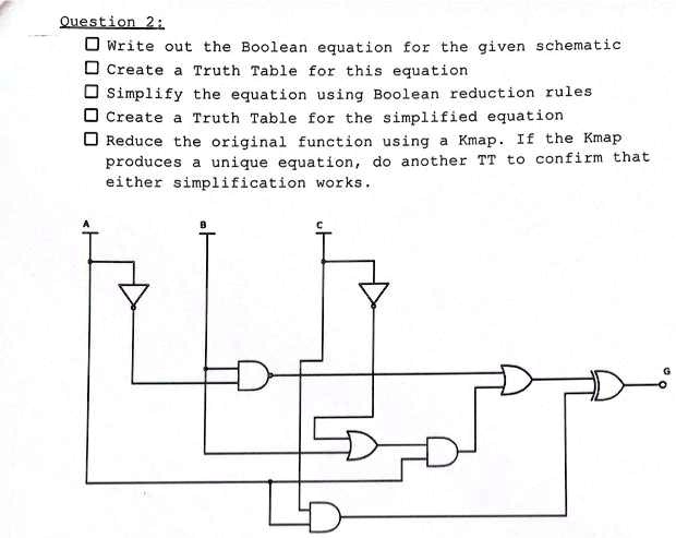 Solved Question 2 Write Out The Boolean Equation For The Given Schematic Create A Truth Table