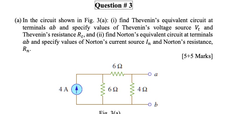 (a) In the circuit shown in Fig. 3(a): (i) find Thevenin's equivalent circuit at terminals ab ...