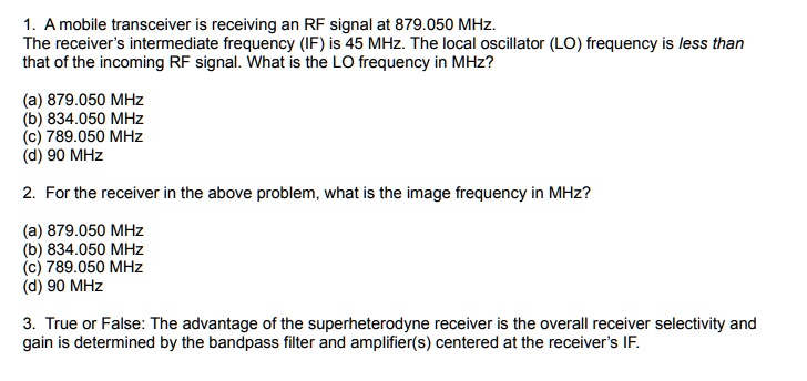 SOLVED: Amobile transceiver is receiving an RF signal at 879.050 MHZ ...