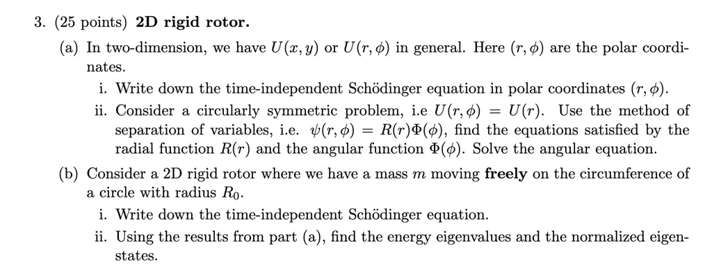 SOLVED: 2D rigid rotor. In two dimensions, we have U(T,y) or U(r, in ...