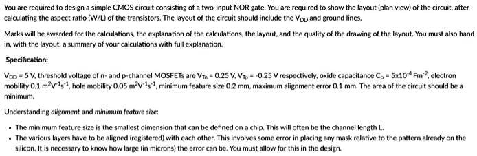 SOLVED: You are required to design a simple CMOS circuit consisting of ...