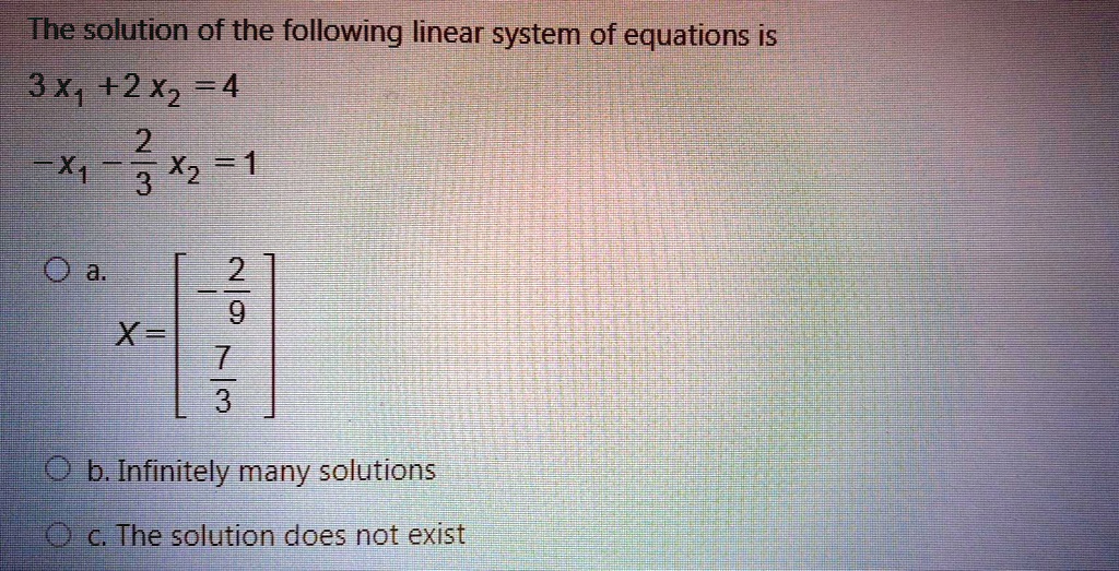 SOLVED: The solution of the following linear system of equations is 3X1 ...