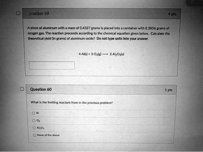 SOLVED: Questor 52 Aplzce ofalumlnum wlth mass of 0.4327 grms placed ...