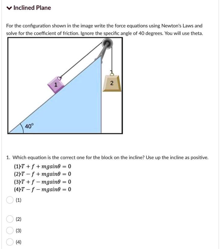 Inclined Plane For the configuration shown in the image write the force equations using Newton's ...