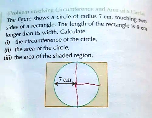 (Problem involving Circumference and Area of a Circle The figure shows ...