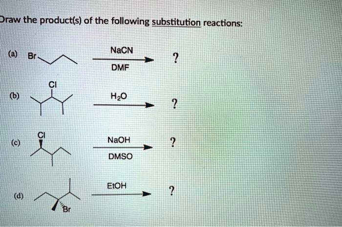 SOLVED: Draw the products of the following substitution reactions: NaCN ...