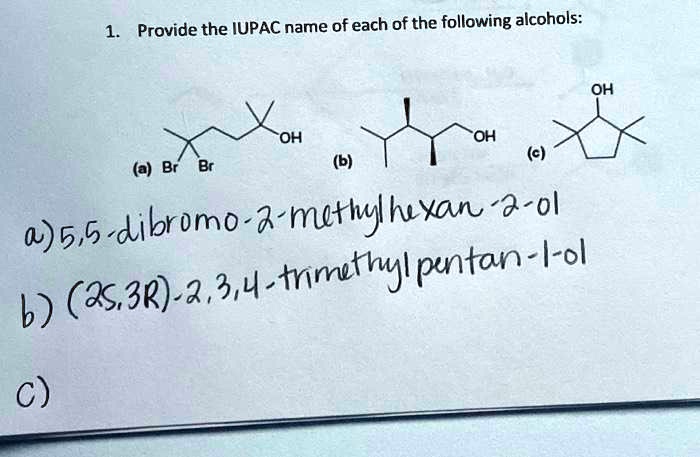 SOLVED: Provide the IUPAC name of each of the following alcohols: (a ...