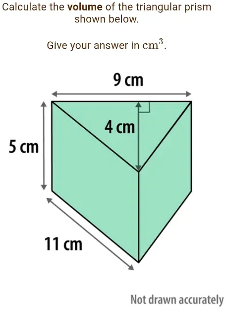 SOLVED: Calculate the volume of the triangular prism shown below: Give your answer in cm3 9 cm ...