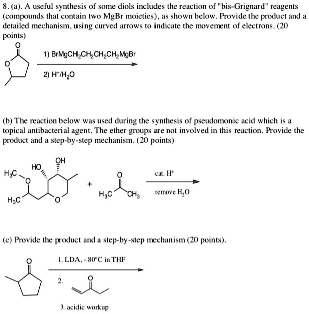SOLVED: (a) A useful synthesis of some diols includes the reaction of ...
