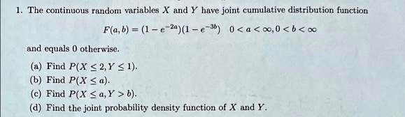 SOLVED: Texts: 1. The continuous random variables X and Y have joint ...