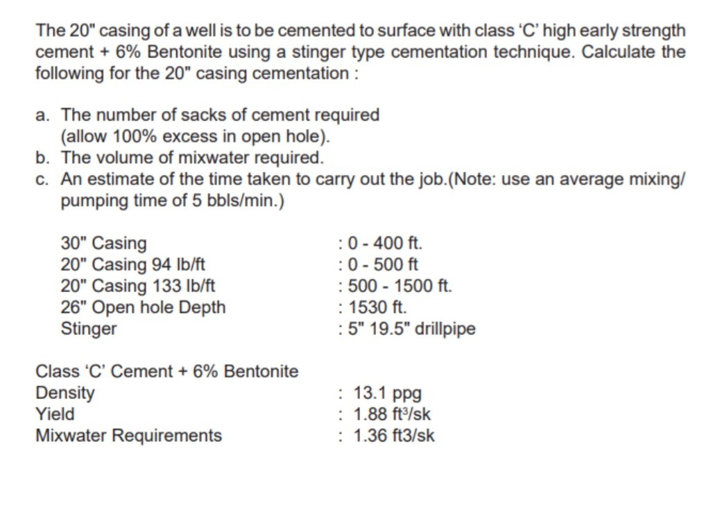 SOLVED: The 20" casing of a well is to be cemented to surface with ...