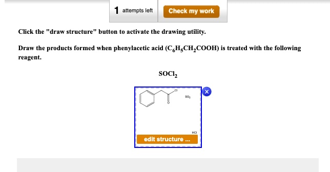 attempts left check my work click the draw structure button activate the drawing utility draw ...