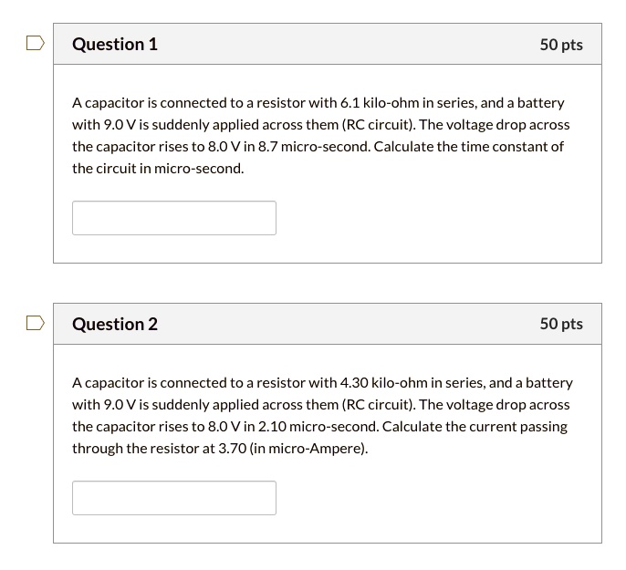 question 1 50 pts a capacitor is connected to a resistor with 6 kilo ... question 1 50 pts a capacitor is connected to a resistor with 6 kilo ...