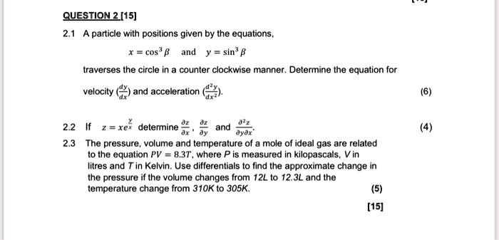 SOLVED: QUESTION 2 [15] 2.1 A particle with positions given by the ...