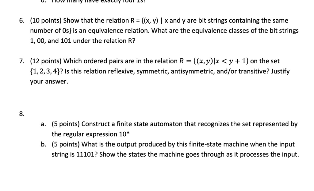 SOLVED: Please answer all questions! 6. (10 points) Show that the relation R = (x, y) I x and y ...