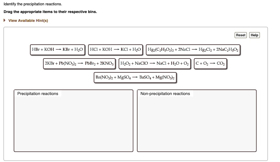 SOLVED: Identify the precipitation reactions Drag the appropriate items ...