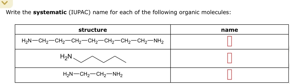 Write the systematic (IUPAC) name for each of the following organic ...