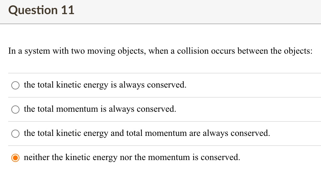 SOLVED: Question 11 In a system with two moving objects, when a ...