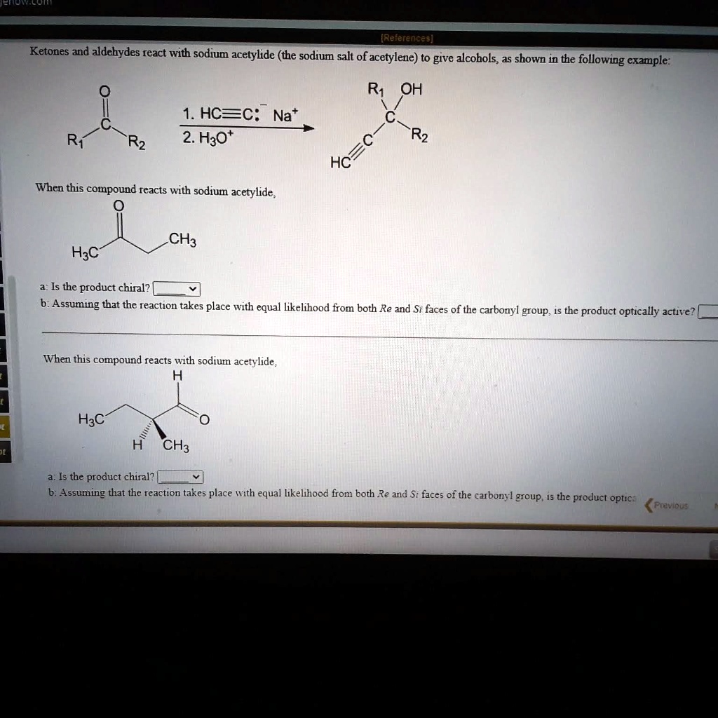 SOLVED: [References] Ketones and aldehydes react with sodium acetylide ...
