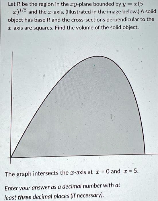 SOLVED: Texts: Let R be the region in the y-plane bounded by y = 5 1/2 and the x-axis ...