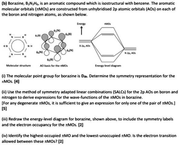 SOLVED: (b) Borazine, ByNsHo, is an aromatic compound which is ...