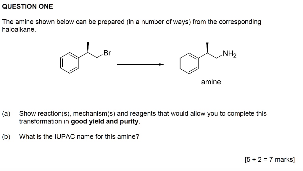 SOLVED:QUESTION ONE The amine shown below can be prepared (in a number ...