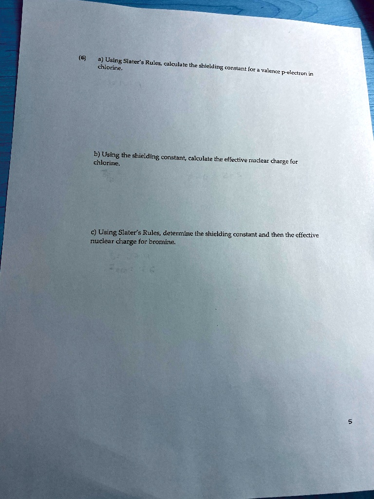 using slaters rules chlorine calculate the shielding constant or ...