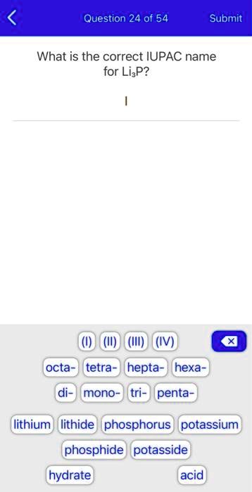 [GET ANSWER] question 24 of 54 submit what is the correct iupac name ...