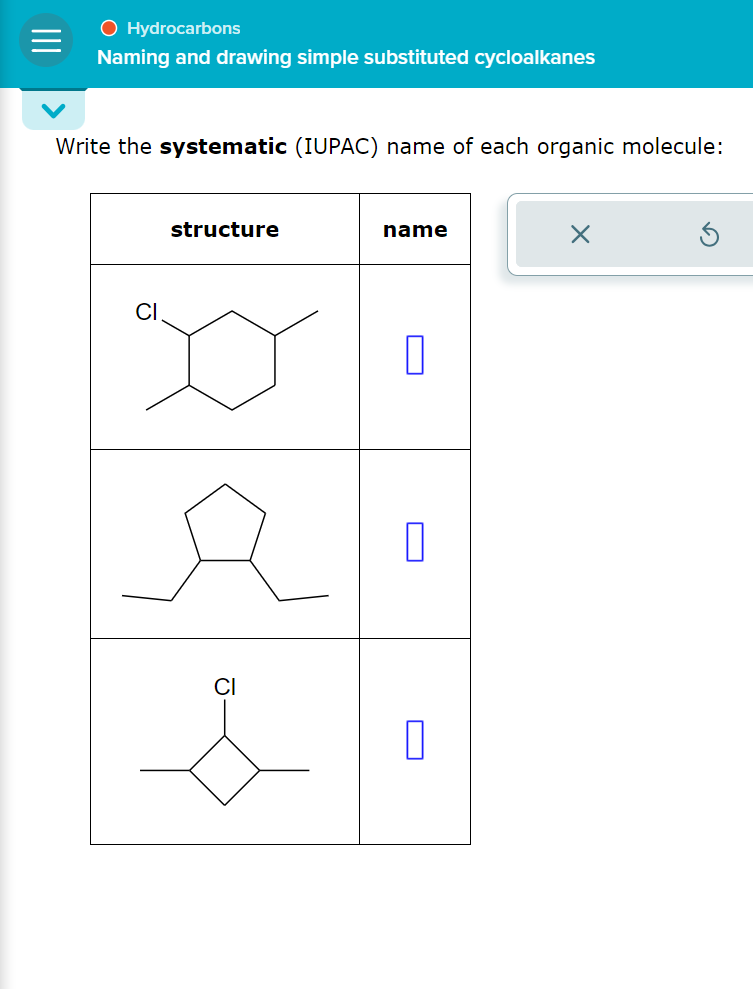 Hydrocarbons Naming And Drawing Simple Substituted Cycloalkanes Write The Systematic Iupac Name