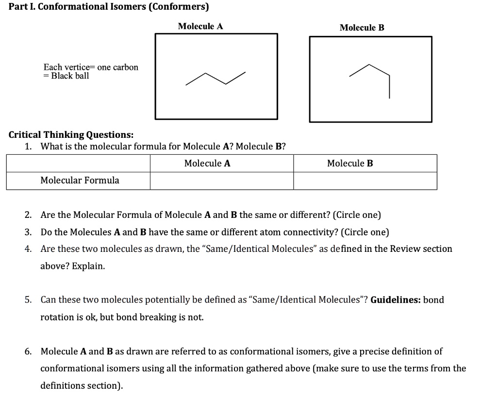 Part I. Conformational Isomers (Conformers) Each vertice= one carbon = Black ball Molecule A ...