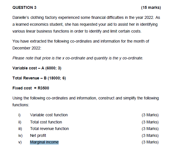 question 3 15 marks danielles clothing factory experienced some ... question 3 15 marks danielles clothing factory experienced some ...