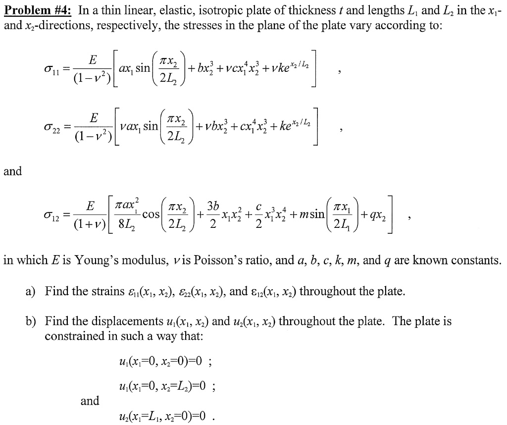 SOLVED: Problem #4: In a thin linear, elastic, isotropic plate of ...