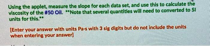 SOLVED:Using the applet measure the slope for each data set and use ...