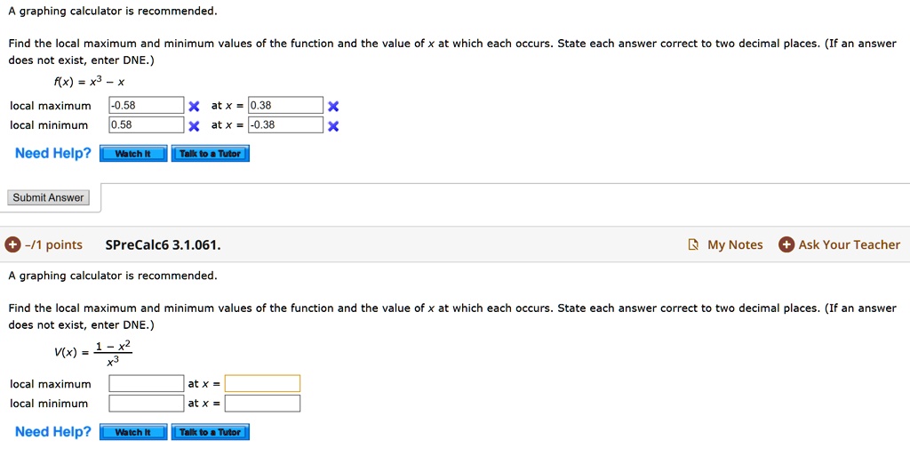 SOLVED: Graphing Calculator Recommended Find the local maximum and minimum values of the ...