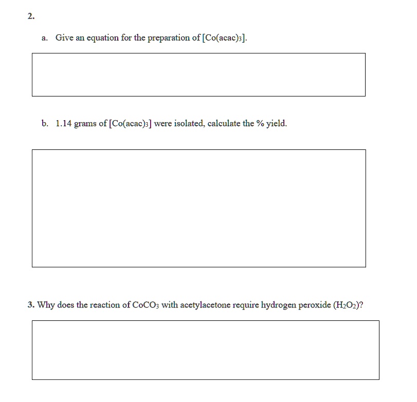 SOLVED: Give an equation for the preparation of [Co(acac):]: 1.14 grams ...