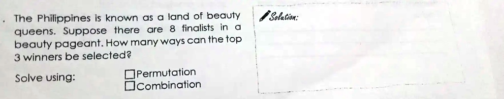 SOLVED: The Philippines Is known as land of beauty queens: Suppose ...