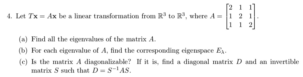 SOLVED:2 Ax be a linear transformation from R3 to R3 where A = (1 Let ...