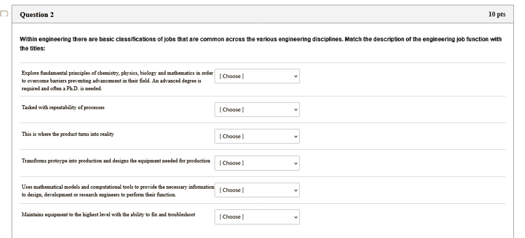 SOLVED: Question 2 10 pts Within engineering there are basic ...