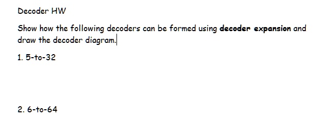 Decoder HW Show how the following decoders can be formed using decoder ...